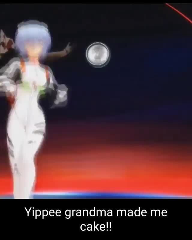 Yippee grandma made me cake!! - iFunny