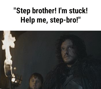 "Step brother! I'm stuck! Help me, step-bro!" - iFunny