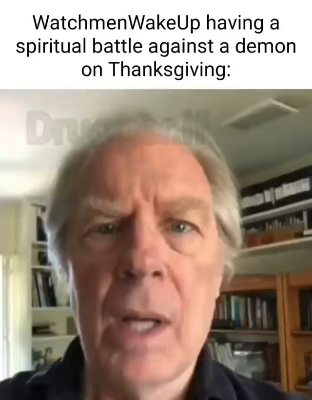WatchmenWakeUp having a spiritual battle against a demon on ...