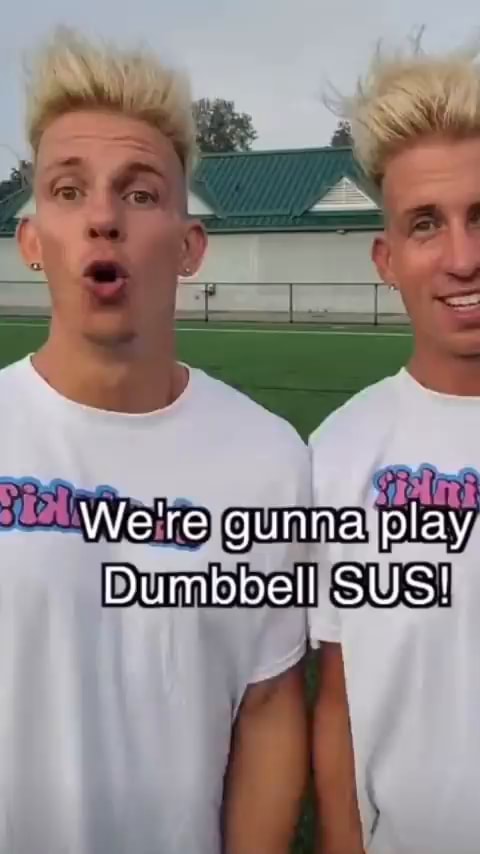 Were gunna play Dumbbell SUS! - iFunny