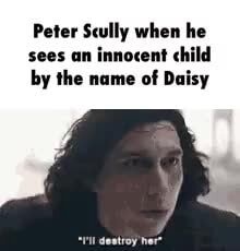 Peter Scully when he sees an innocent child by the name of Daisy - iFunny