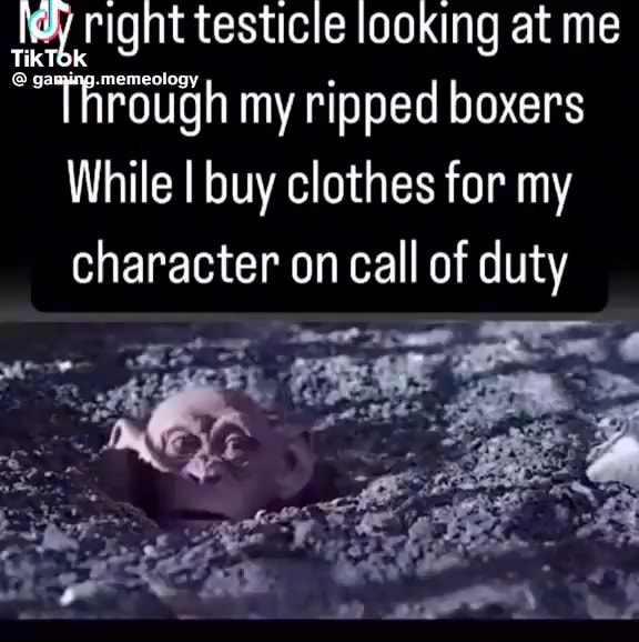 Right testicle looking at me "Through my ripped boxers While I buy ...