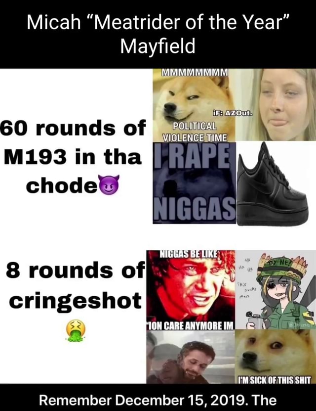 Micah "Meatrider of the Year" Mayfield MMMMVMMMM th: AP OuT 60 rounds ...