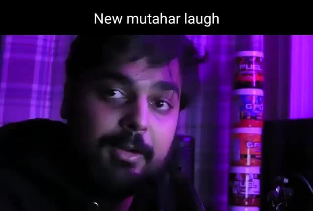 New mutahar laugh - iFunny