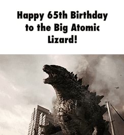 65 years ago, a radioactive beast was created and till this day fans ...