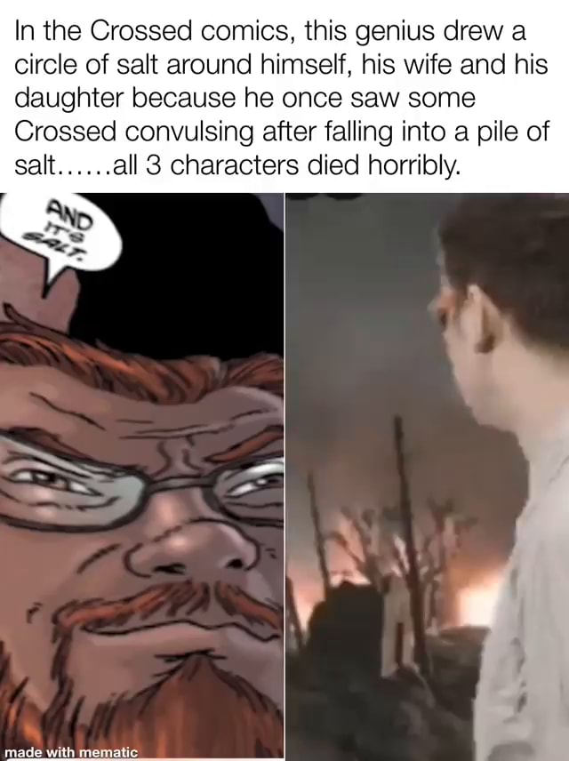 In The Crossed Comics This Genius Drew A Circle Of Salt Around Himself