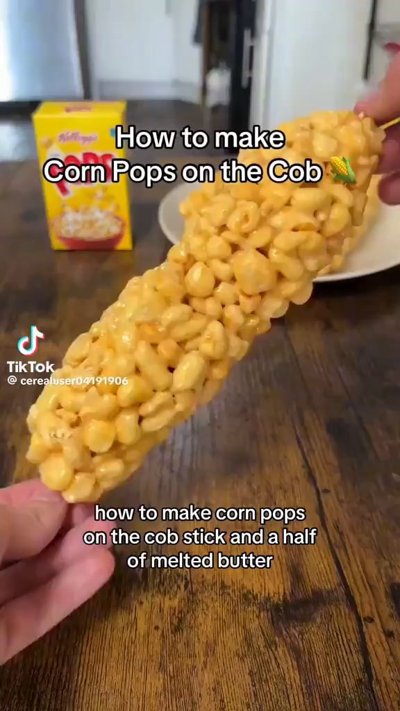 How to make Corn Pops on the Cob TikTok how to make corn pops on the ...