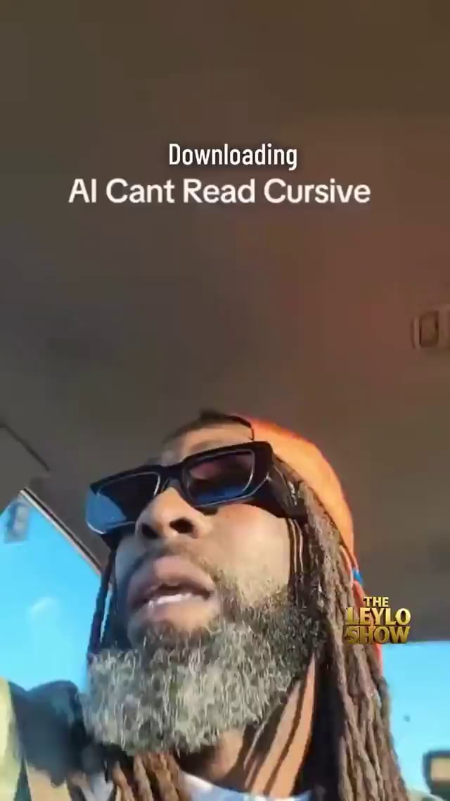Downloading Al Cant Read Cursive - iFunny