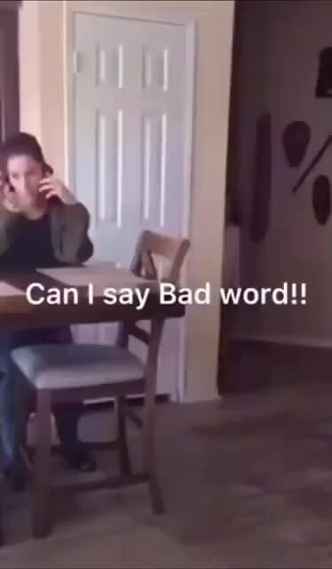 Cant say Bad word! - iFunny