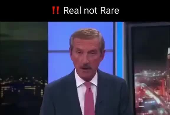Real not Rare - iFunny