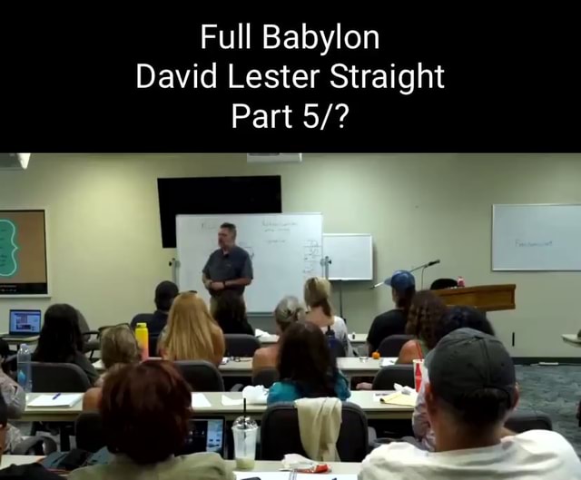 Full Babylon David Lester Straight Part 5/? - iFunny