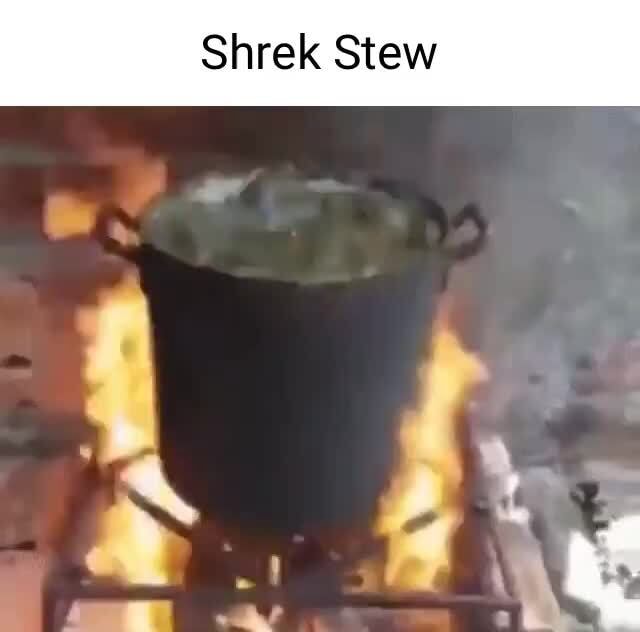 Shrek Stew awe - iFunny