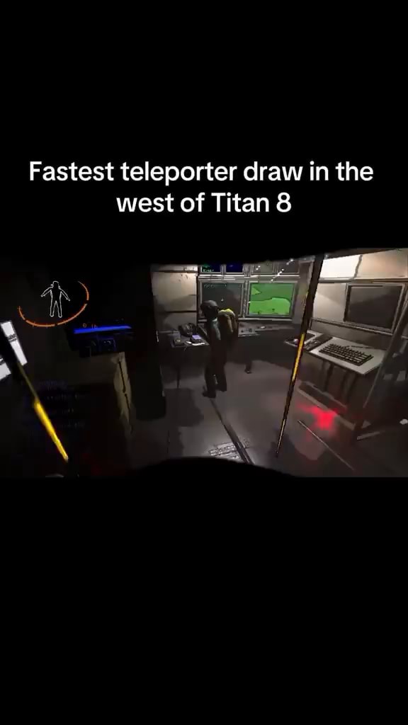 Fastest teleporter draw in the west of Titan - iFunny