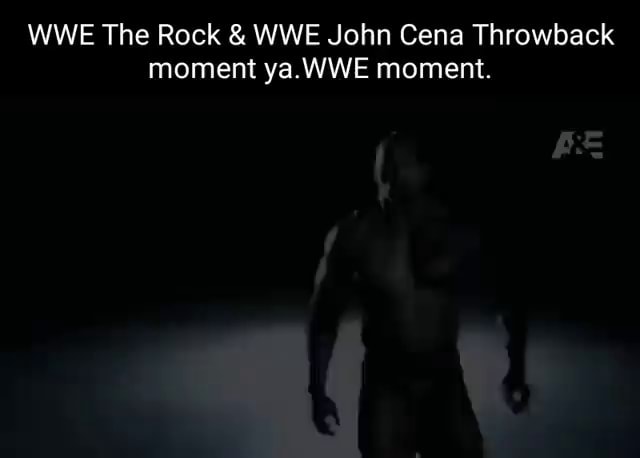 WWE The Rock & WWE John Cena Throwback Moment ya. WWE moment. - iFunny