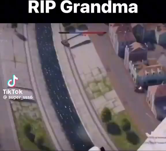 RIP Grandma TikTok super oses - iFunny