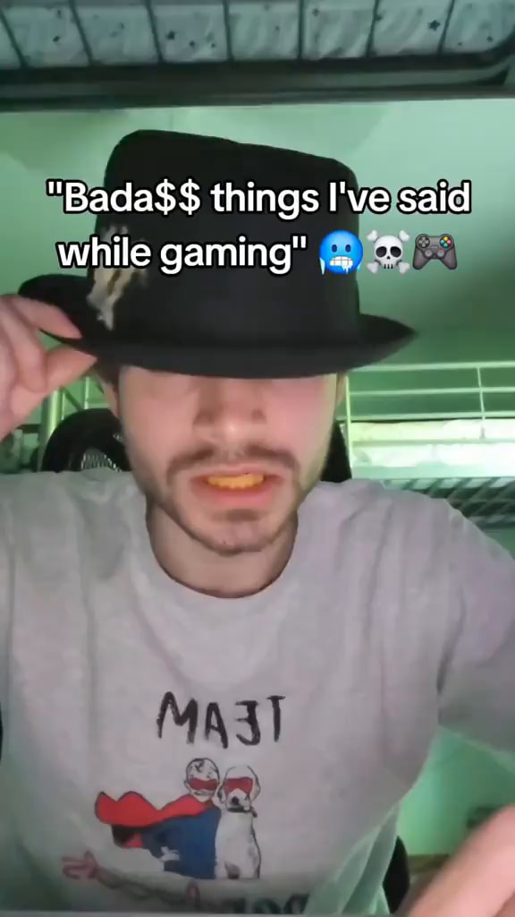 "Bada$$ things I've said while gaming" - iFunny