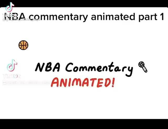 NBA commentary animated part 1 NBA Commentary ANIMATED! - iFunny
