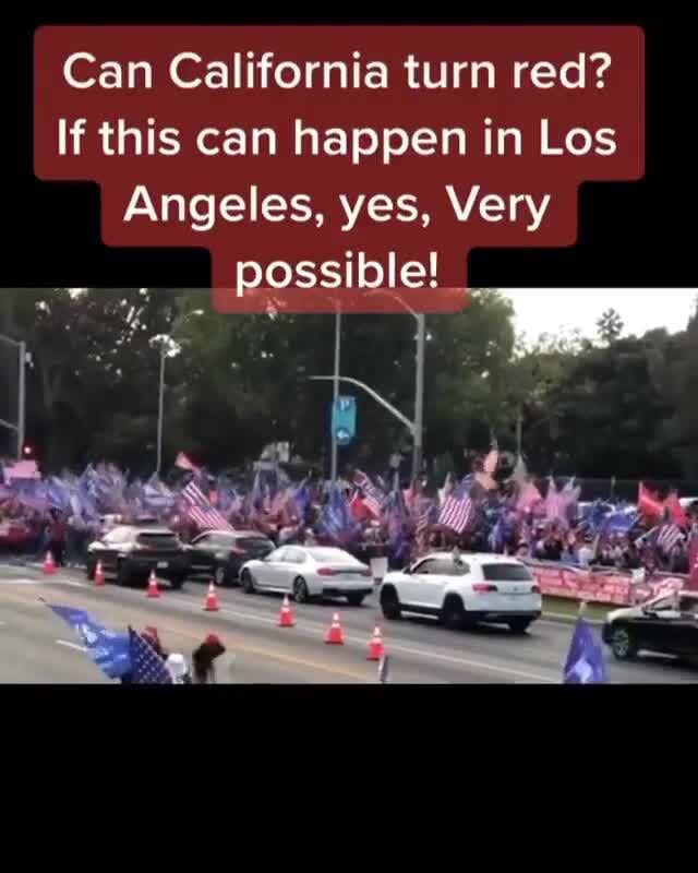 Can California turn red? If this can happen in Los Angeles, yes, Very ...