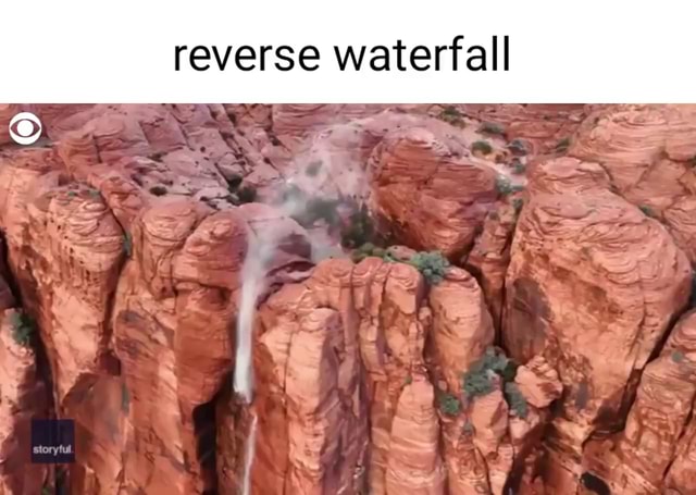 Reverse waterfall - iFunny