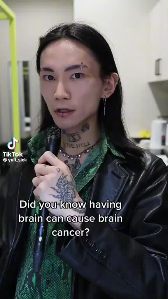 TikTok yuli sick Did you know having brain can cause brain cancer? - iFunny