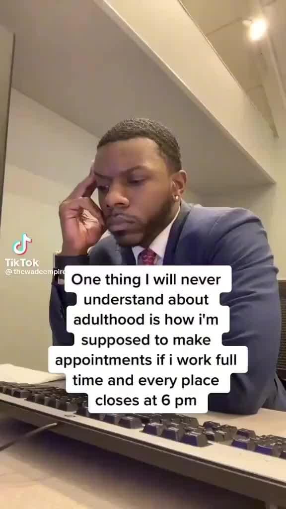 TikTok One Thing I Will Never Understand About Adulthood Is How I m 