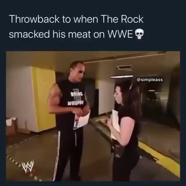 Throwback to when The Rock smacked his meat on WWE - iFunny