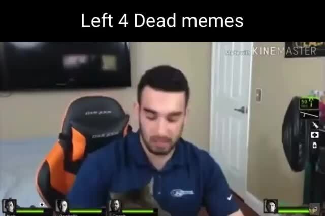 Left 4 Dead memes - iFunny