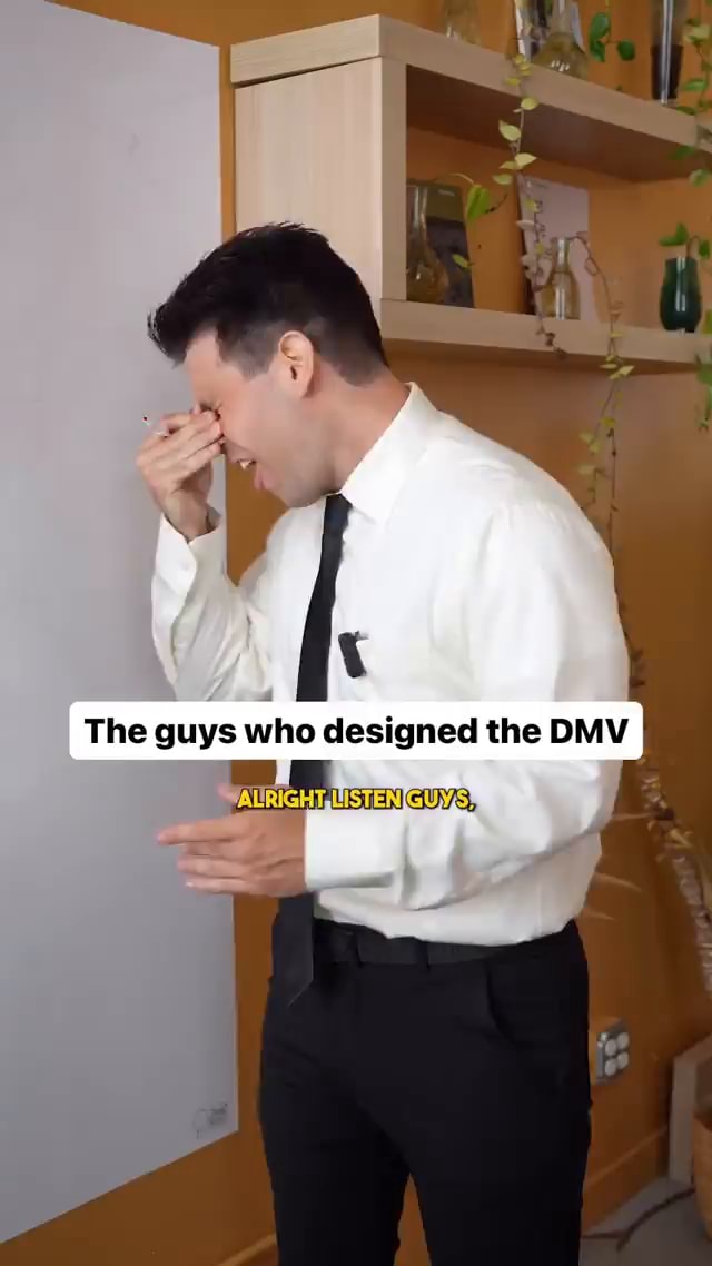 The guys who designed the DMV - iFunny