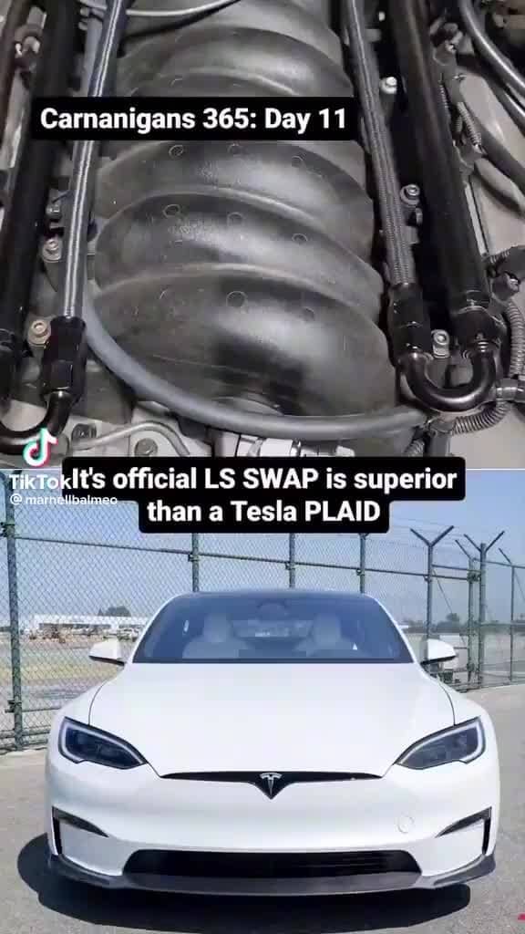 Si* - It's official LS SWAP is superior than a Tesla PLAID - iFunny