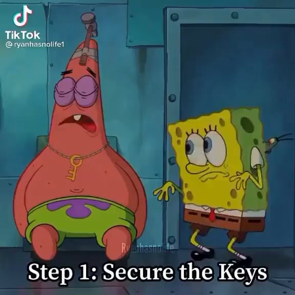Step 1: Secure the \Keys - iFunny