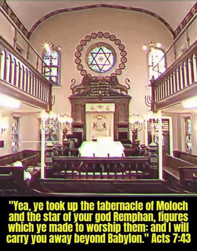 Il "Yea, ye took up the tabernacle of Moloch and the star of your god ...