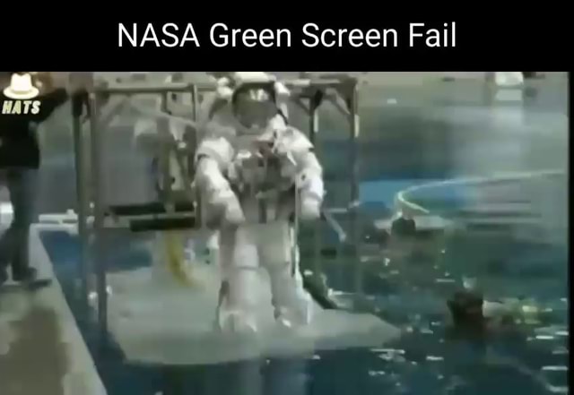 NASA Green Screen Fail - iFunny