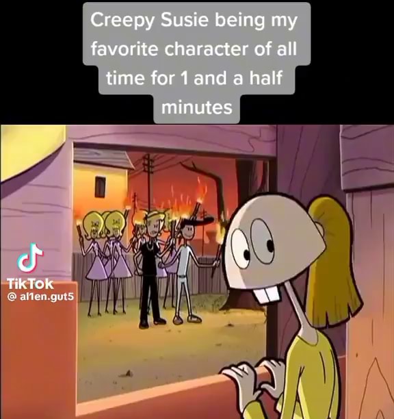 Creepy Susie Being My Favorite Character Of All Time For 1 And A Half Minutes Cf Tik Tok Ifunny