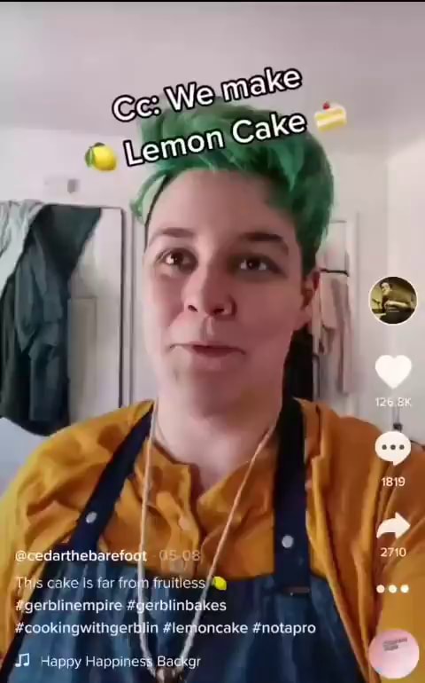 Cc. WE make Lemon Cake - iFunny