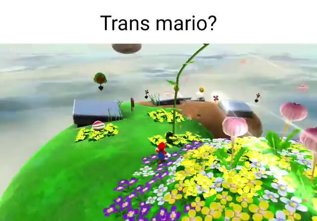 Trans mario? - iFunny