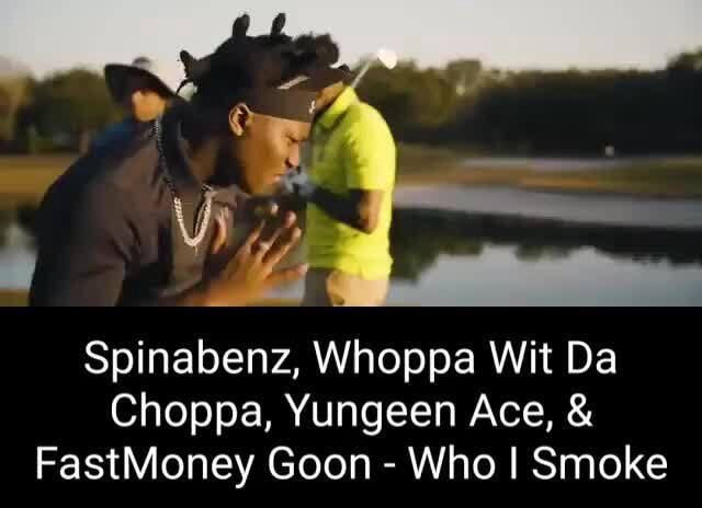 Spinabenz, Whoppa Wit Da Choppa, Yungeen Ace, & FastMoney Goon - Who I ...