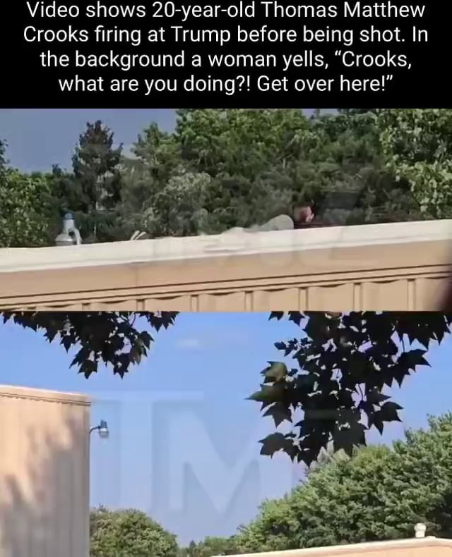 Video shows 20-year-old Thomas Matthew Crooks firing at Trump before ...