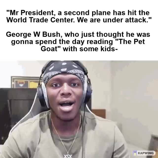 "Mr President, a second plane has hit the World Trade Center. We are ...