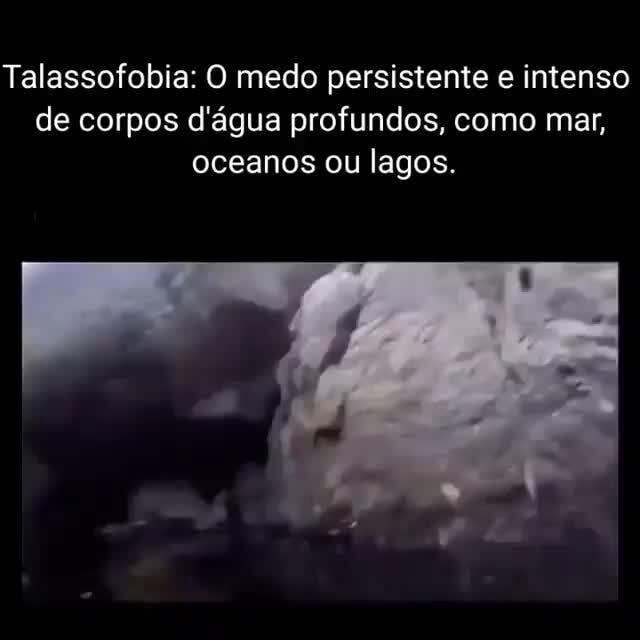 Talassofobia: O medo persistente e intenso de corpos d'água profundos ...