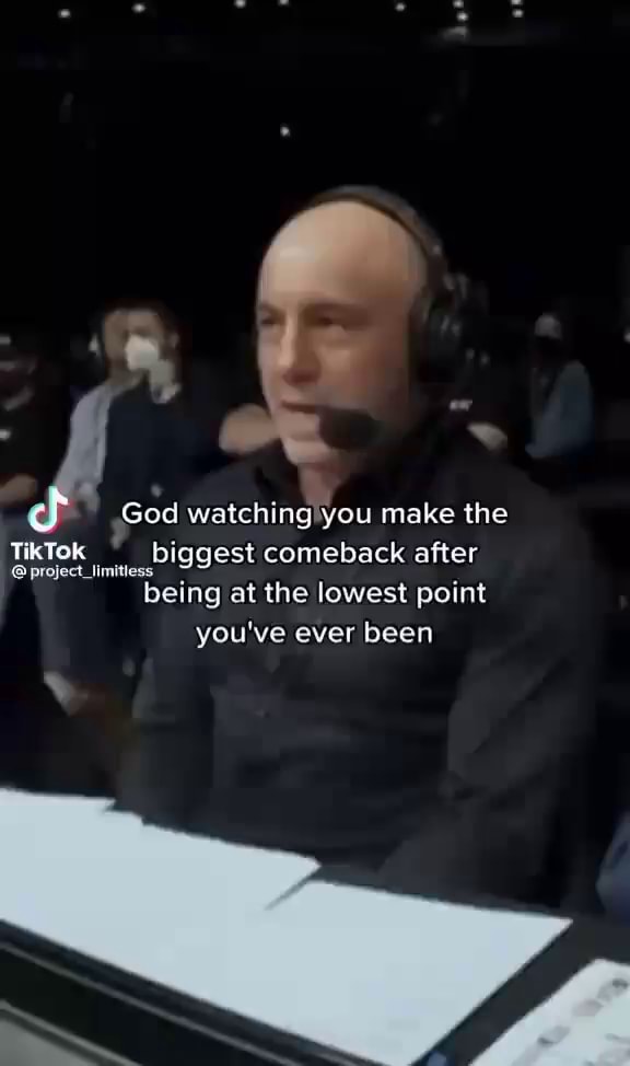 God Watching You Make The Tiktok Biggest Comeback After Being At The Lowest Point Youve Ever
