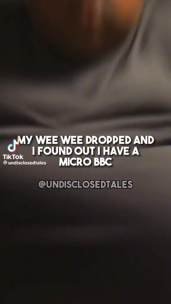 Y WEE WEE DROPPED AND FOUND OUT I HAVE A @ undisclosedtales TikTok ...