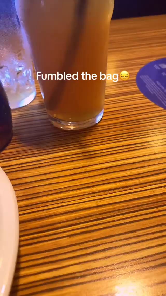 Fumbled the bag - iFunny