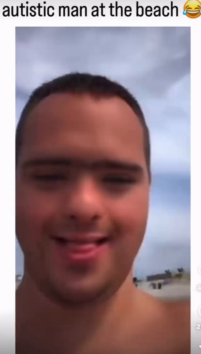 Autistic man at the beach - iFunny