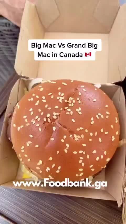 Big Mac vs Grand Big Mac - Big Mac Vs Grand Big Mac in Canada - iFunny