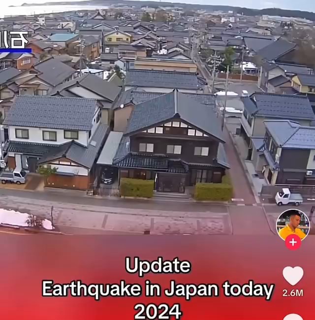 Update Earthquake in Japan today 2024 - iFunny