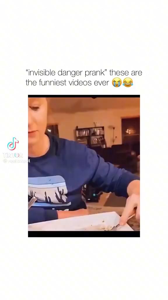 "invisible danger prank" these are the funniest videos ever - iFunny