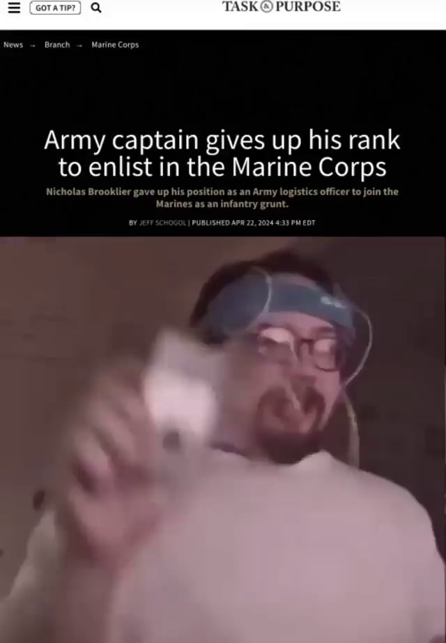 PURPOSI Army captain gives up his rank to enlist in the Marine Corps ...