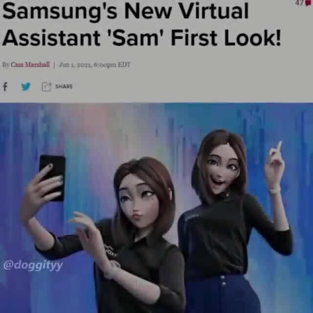 Samsung's New Virtual Assistant 'Sam' First Look! SHARE @doggityy - iFunny