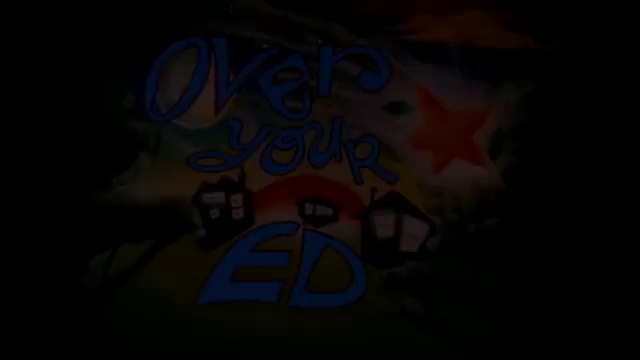 Ed. Edd, n Eddy - Over Your Ed - iFunny