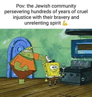 Pov: the Jewish community persevering hundreds of years of cruel ...